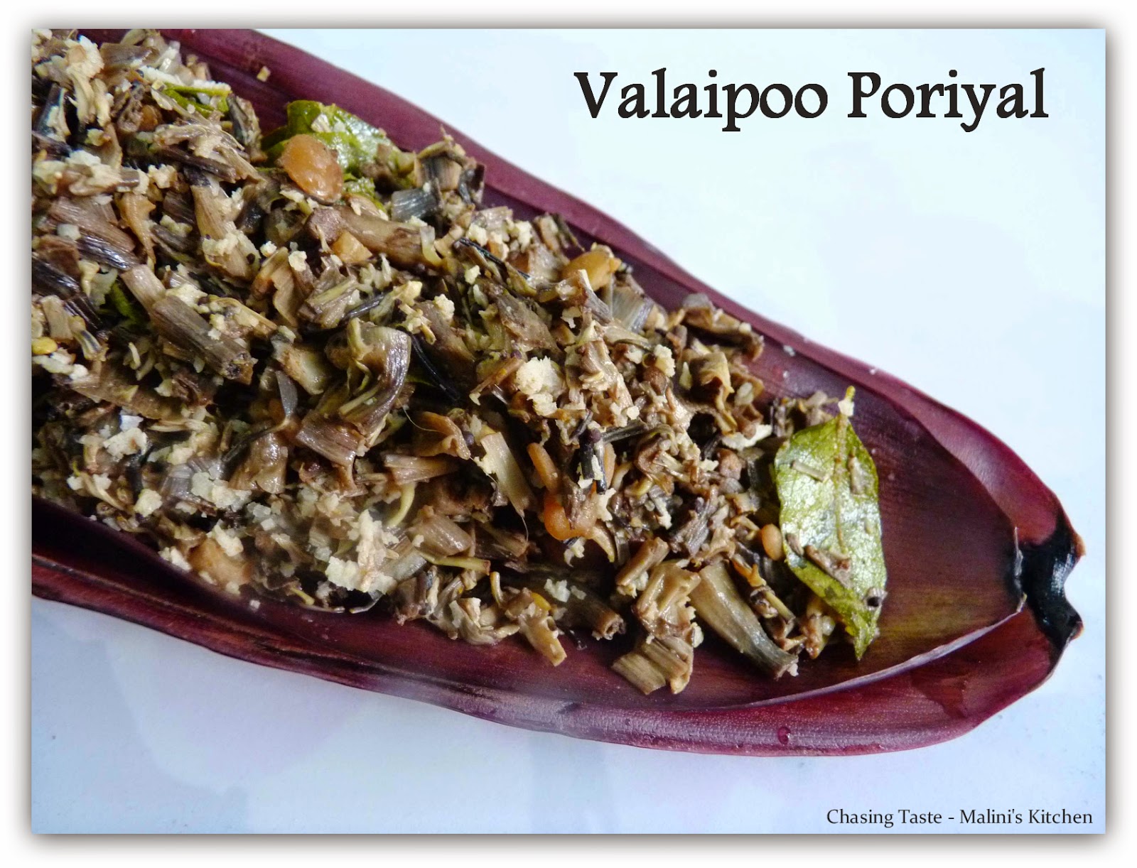 Chasing Taste: Valaipoo Porriyal - Banana Flower Stir Fry