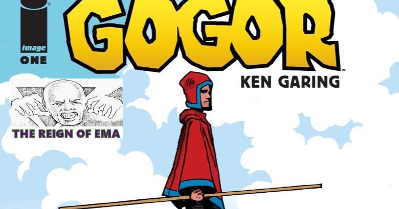 The Reign of Ema: Gogor #1