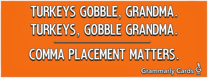 Lady (Legal) Writer: Commas Save Lives, Thanksgiving Edition