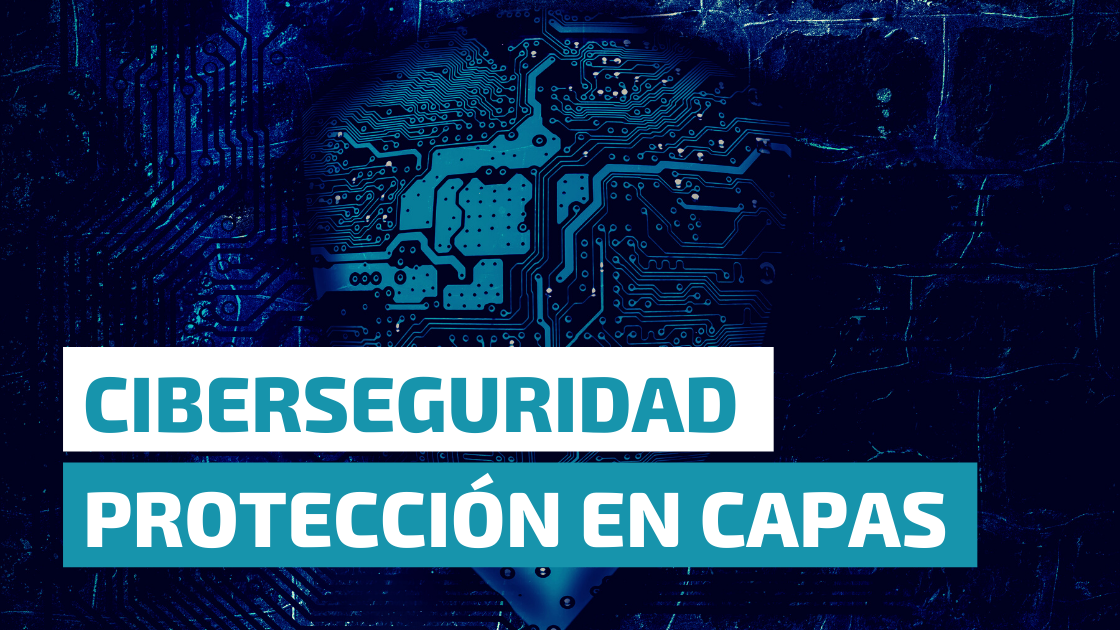 Ciberseguridad Protección En Capas