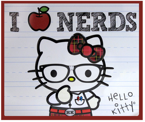 Lidia Cecilia : I LOVE NERDS HELLO KITTY