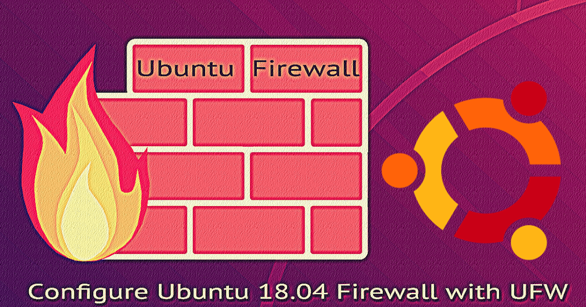 Ubuntu default Firewall UFW (Uncomplicated Firewall) Command-Line