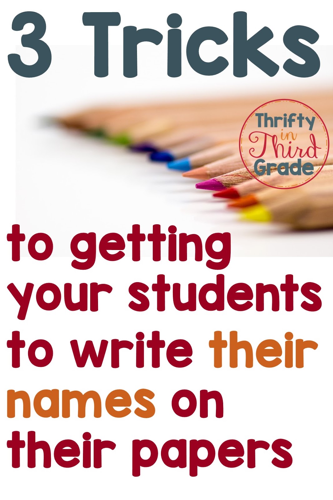 3 Tricks to Getting Your Students to Write Their Names on Their Papers ...