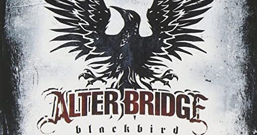 ALTER BRIDGE - BLACKBIRD (2007) ~ ROCK: ÁLBUNS CLÁSSICOS