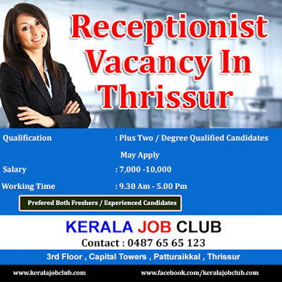 Kerala Job Club Thrissur: RECEPTIONIST VACANCY IN THRISSUR