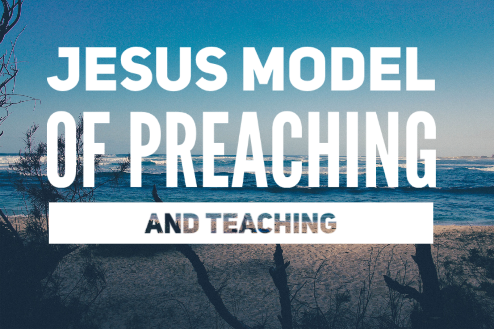 Jesus Model of Preaching and Teaching - Repentance - Ebenezer 'Yinka ...