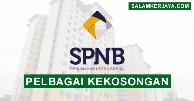 Pelbagai Kekosongan Jawatan Terkini Dibuka Syarikat Perumahan Nasional ...