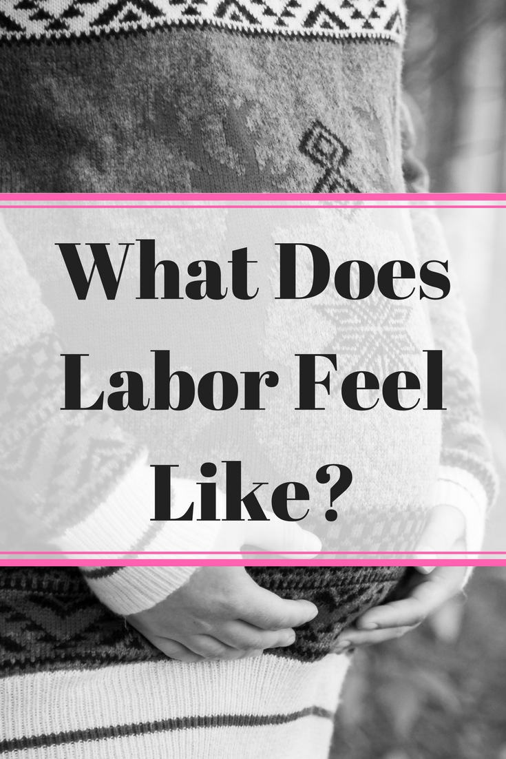 What Does Labor Feel Like?