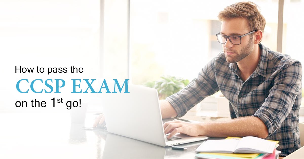 How to pass the CCSP exam in 1st attempt