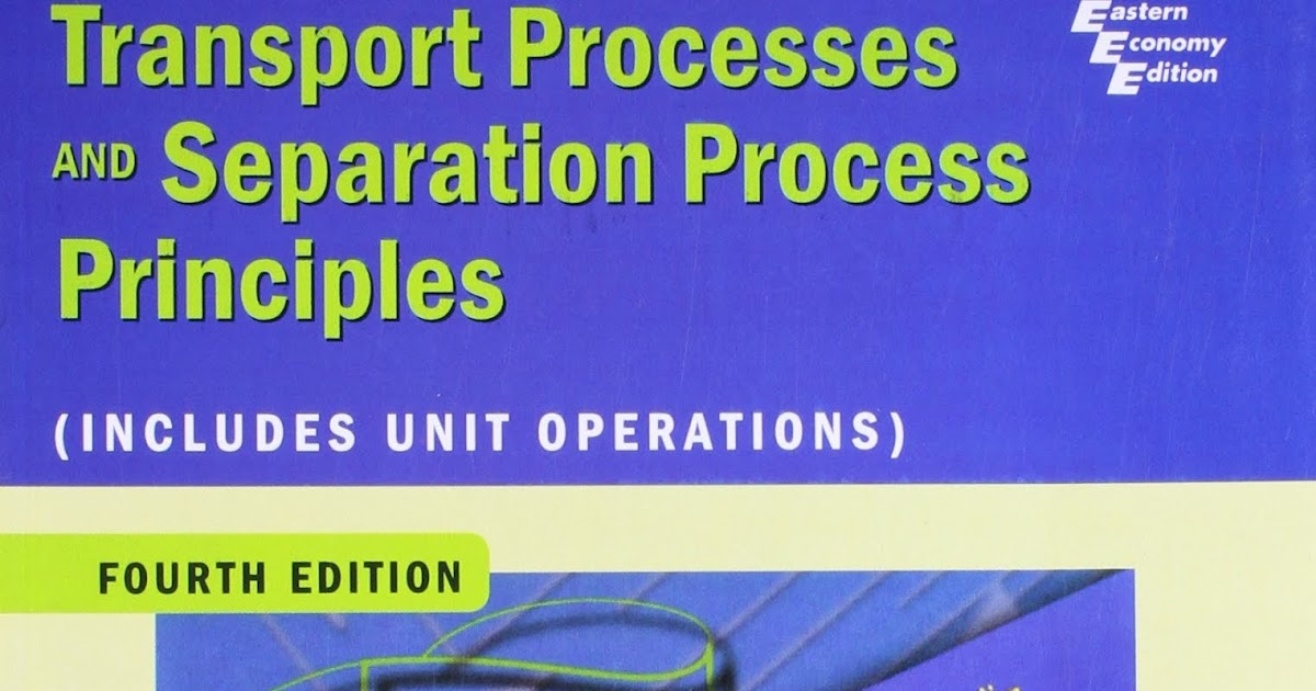 Engineering Library Ebooks: Transport Processes and Separation Process ...