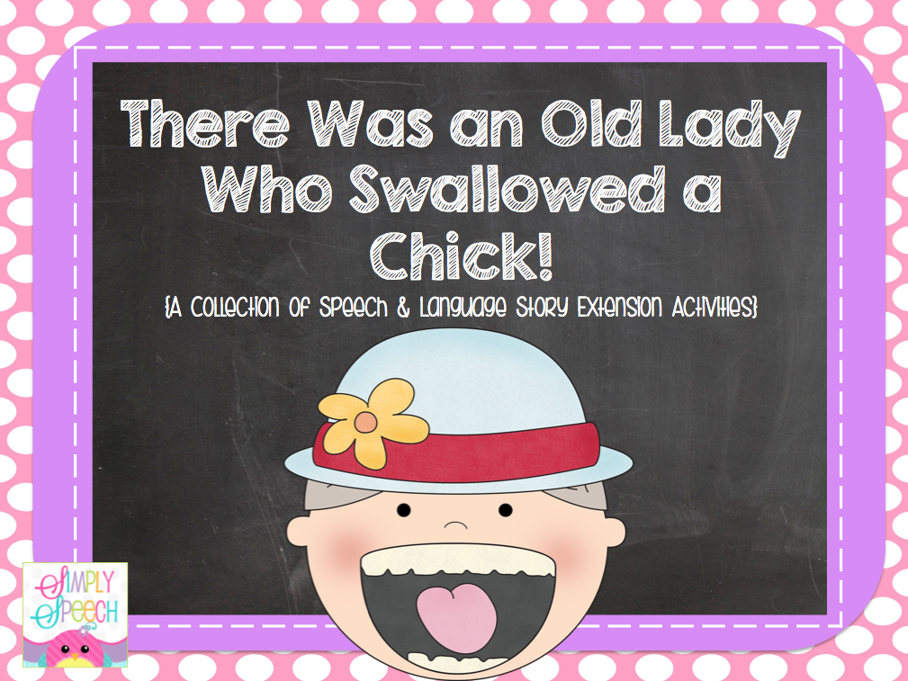 There Wan an Old Lady Who Swallowed a Chick | Simply Speech