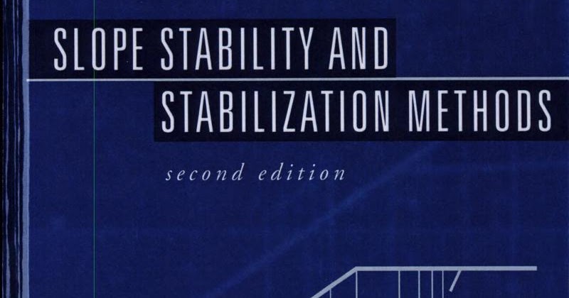 Slope stability and stabilization methods