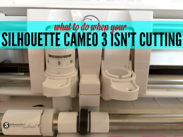 11 Reasons Your Silhouette Is Not Cutting (or Not Cutting Completely ...