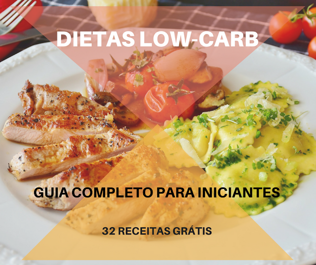 GUIA COMPLETO DE DIETAS LOW-CARB - Mais Saudável