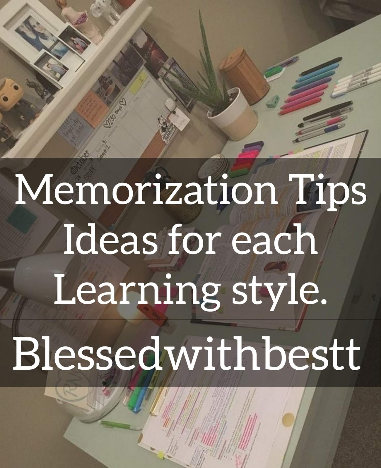 Memorization Tips - Ideas for each learning style. - BLESSEDWITHBESTT