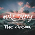 Download Mike Perry Feat. Shy Martin - The Ocean Mp3 - Free Music Download
