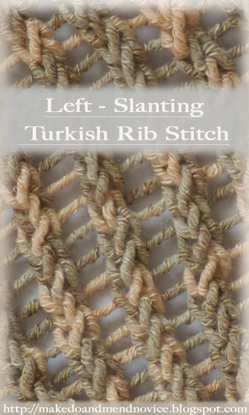 Knitting Novice: The Weekly Swatch, Part 3 - The Left Slanting Turkish ...