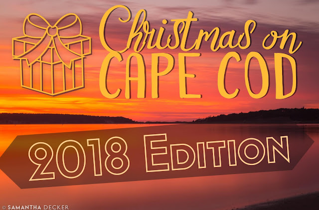 Christmas on Cape Cod...2018 Edition - Photography by Samantha Decker