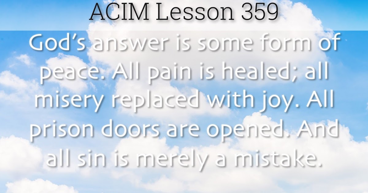 Miracle Life: ACIM Workbook Lesson 359