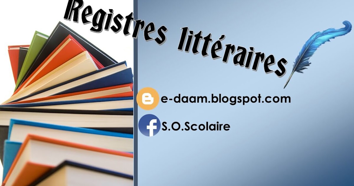 Les registres littéraires : Tonalité ou Ton