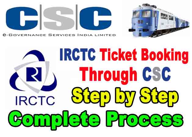 IRCTC Ticket Booking Through CSC Agent – Step by Step Complete Process