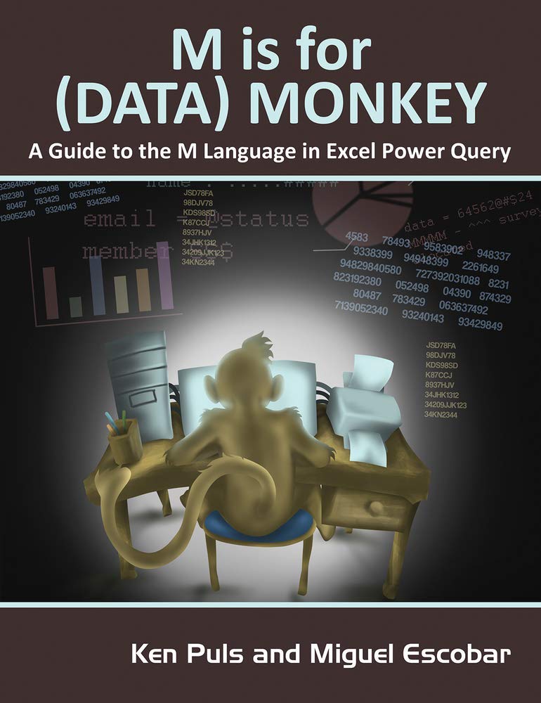Free Ebook M Is For Data Monkey A Guide To The M Language In Excel Power Query Ken Puls free-ebook-m-is-for-data-monkey-a-guide-to-the-m-language-in-excel-power-query-ken-puls
