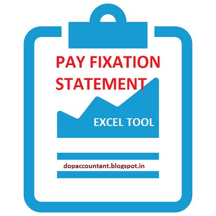 EASY TOOL TO PREPARE PAY FIXATION STATEMENT - FOR ACCOUNT BRANCH USE ...