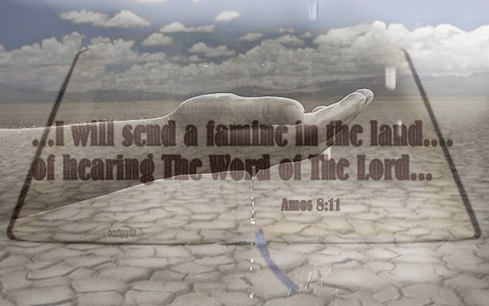 scrippix: A Famine For The Hearing of The Word of The Lord