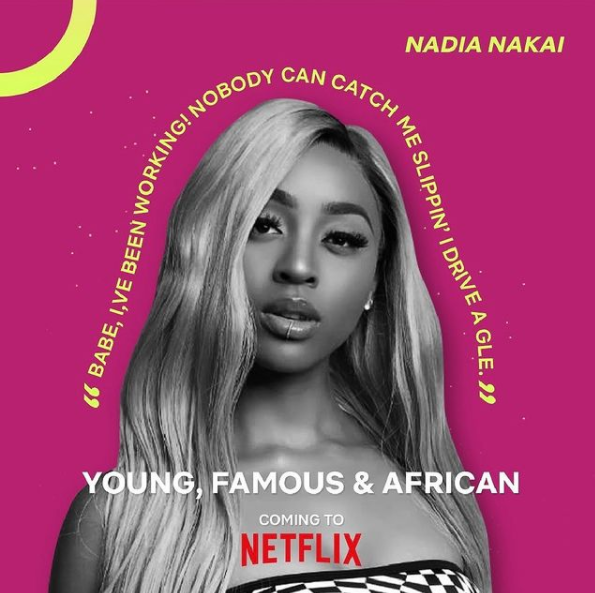 Young, Famous & African: Netflix Announces Reality Show Starring Nadia ...