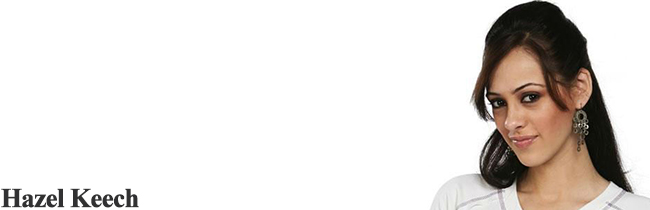 Hot Hazel Keech Wallpapers And Biography ~ Hot Smashing Bollywood