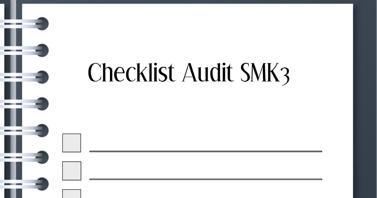 Zulkifli Nasution's blog: Download Daftar Pertanyaan Audit SMK3