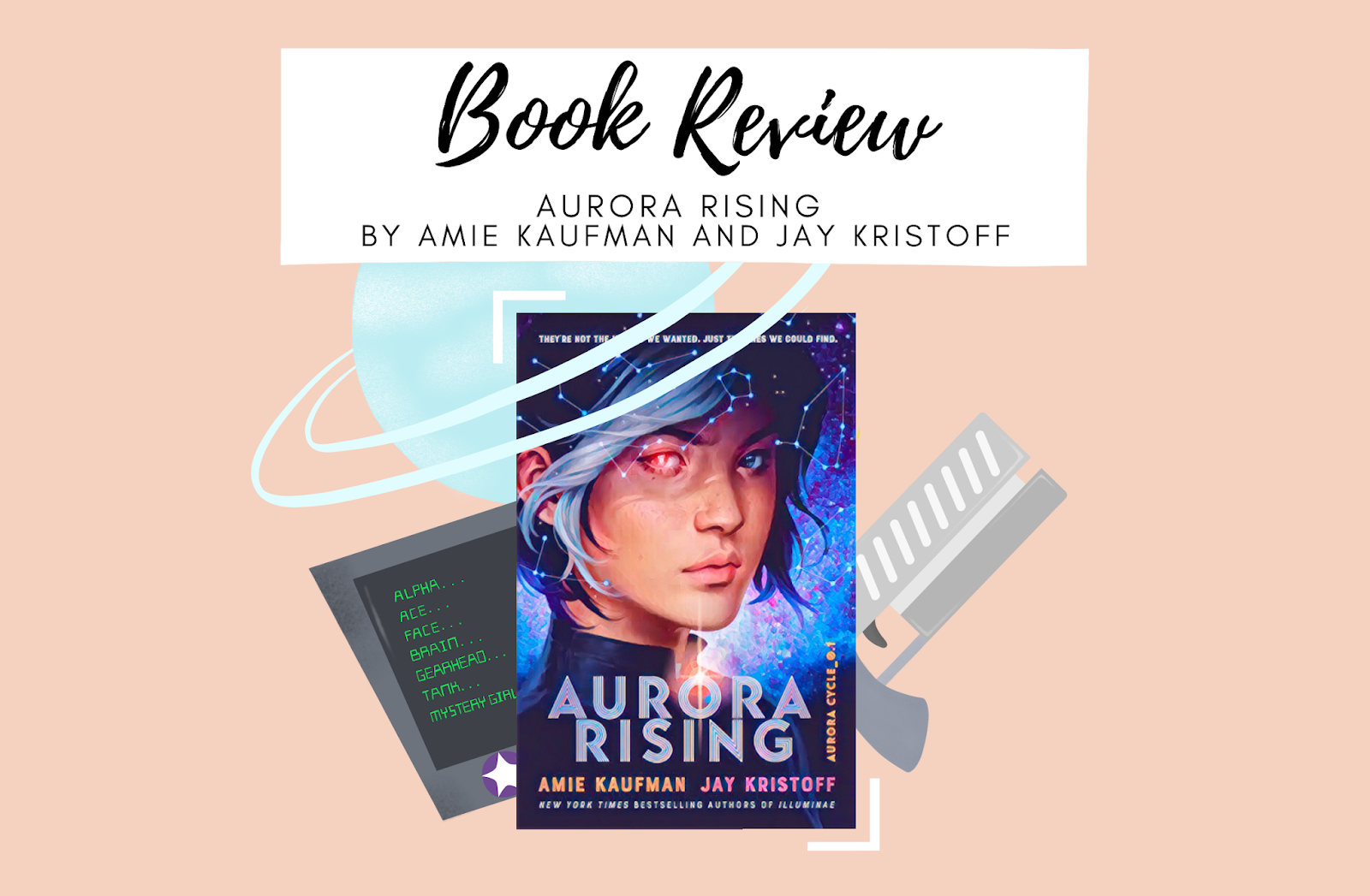 Aurora Rising by Amie Kaufman & Jay Kristoff (w/ Spoilers)