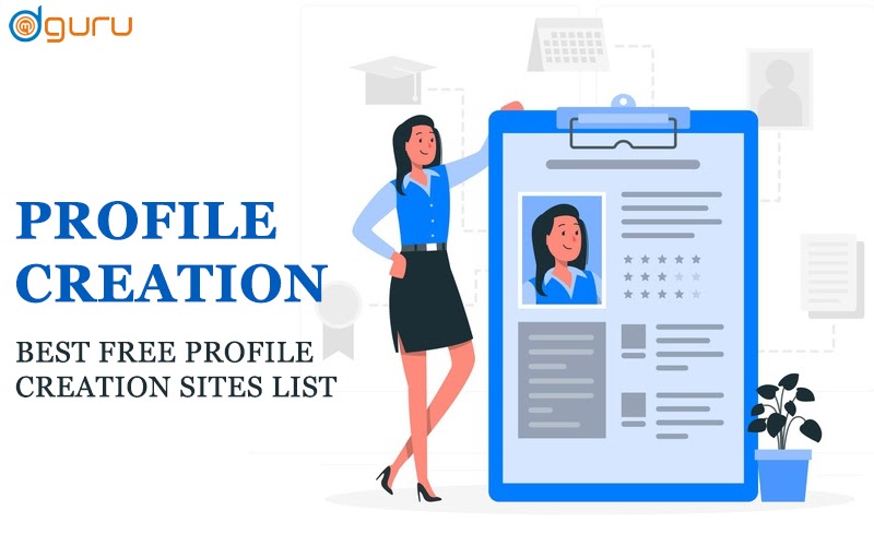 2000+ Profile Creation Sites List 2022 | Top Instant Approval Profile ...