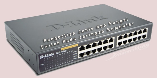 Jenis-jenis Switch ~ NeededThing