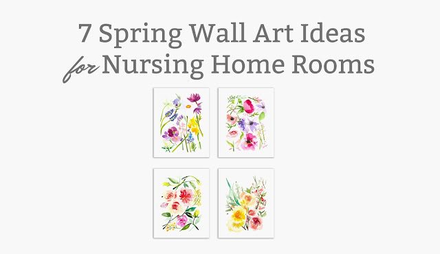 7 Spring Wall Art Ideas for Nursing Home Rooms | Elder Care Issues