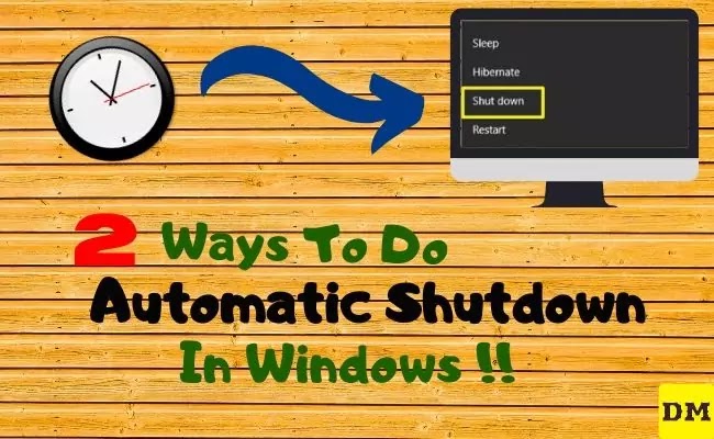 2 Ways to Do Automatic Shutdown In Windows (2020) - DroidMing » Become ...
