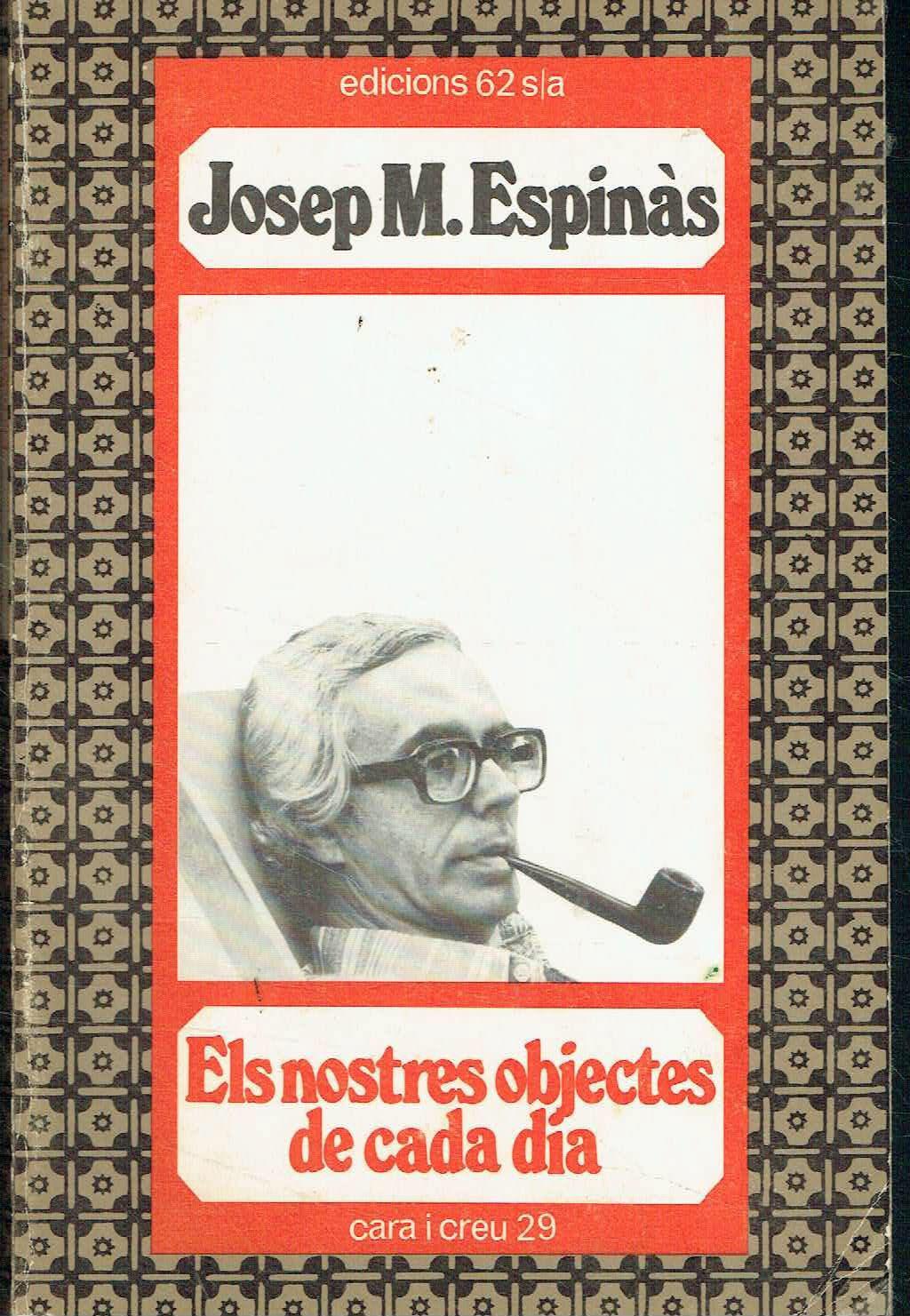 Català al Catà Literatura: Josep Maria Espinàs, Els nostres objectes de ... Català al Catà Literatura: Josep Maria Espinàs, Els nostres objectes de ...
