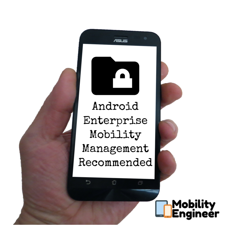 Google's Recommended Enterprise Mobility Management for Android
