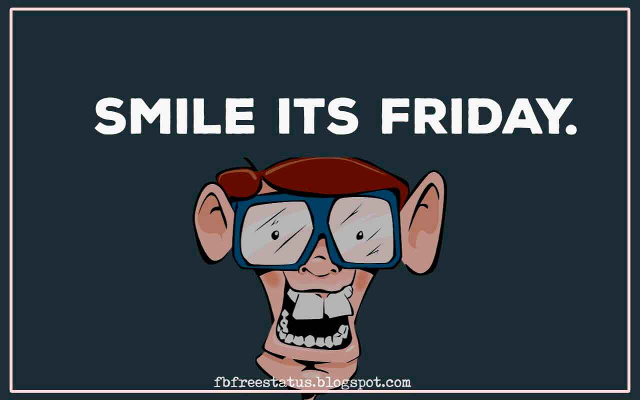 It's Friday Quotes & It's Friday Meme to be Happy on Friday Morning
