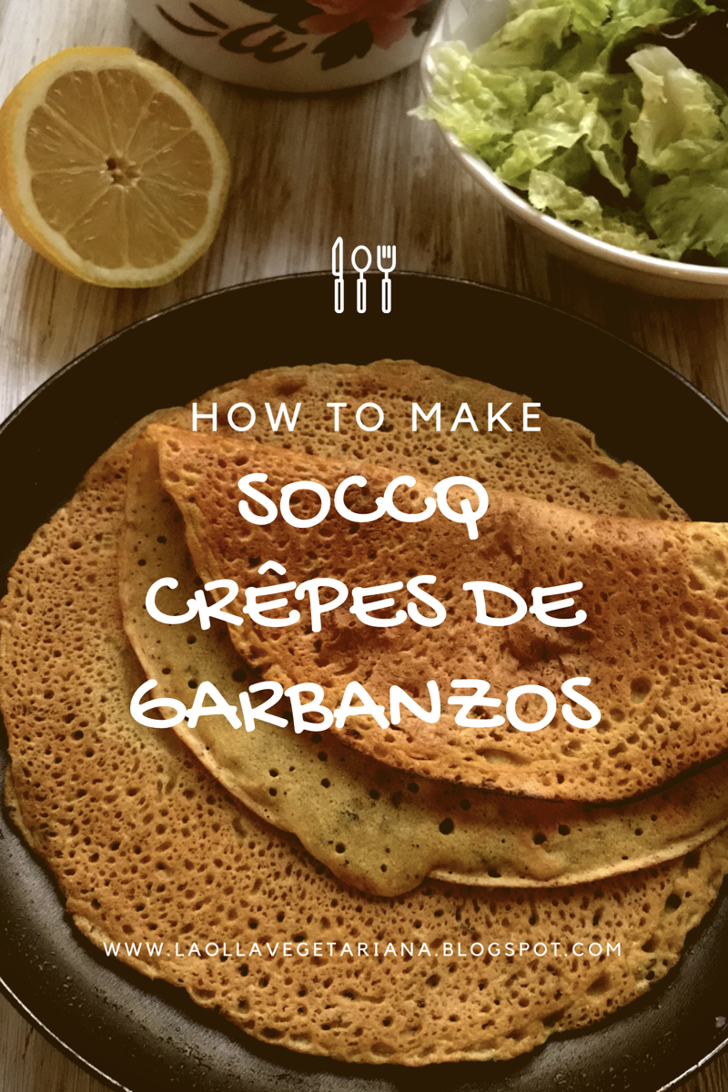 La Olla Vegetariana: Socca (crêpe de harina de garbanzo)