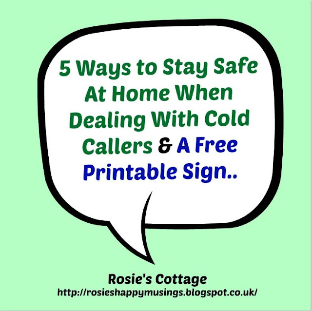 Rosie's Cottage: 5 Ways To Stay Safe When Dealing With Cold Callers ...