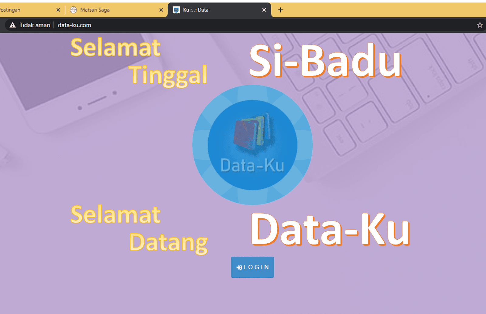 Selamat Tinggal Si-Badu dan Selamat Datang Data-ku - Matsan Saga