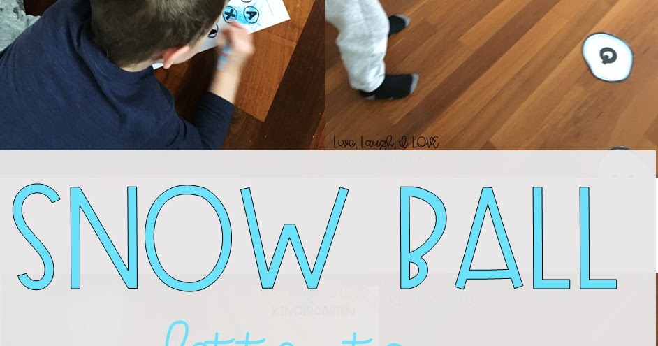 Snowball Letter Toss | Live, Laugh, I LOVE Kindergarten