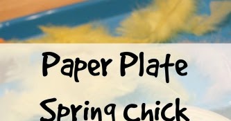 Adorable Paper Plate Spring Chick Craft for Kids | School Time Snippets