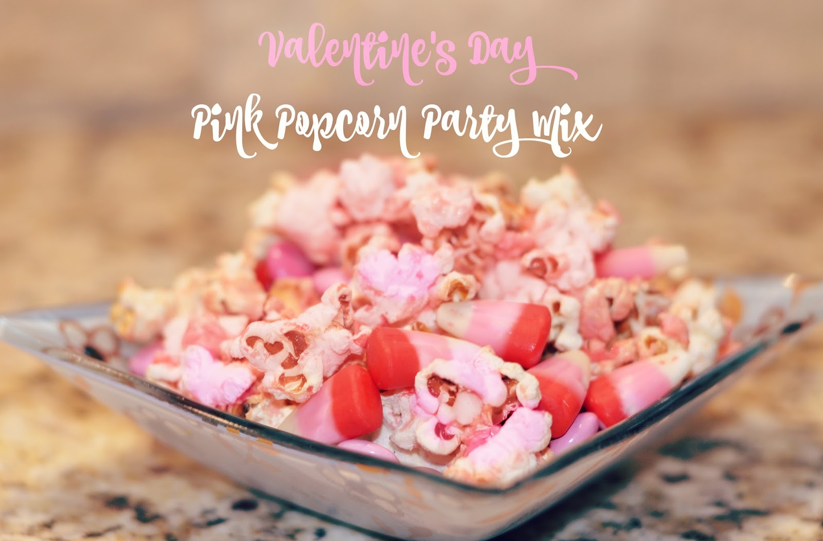 Jamie Ever After: Valentine's Day | Pink Party Popcorn Mix