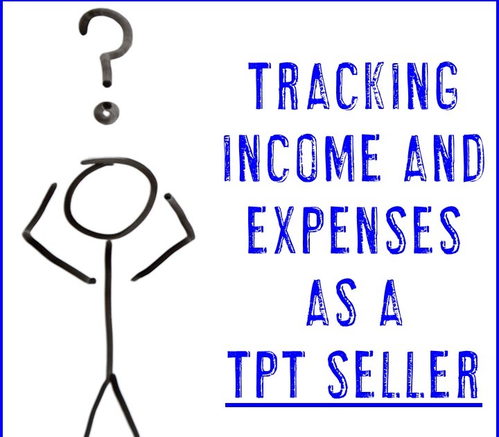 Tracking Income and Expenses as a TpT Seller - The Academic VA