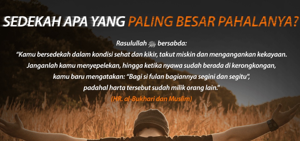 Penjelasan Hadis: Keutamaan Sedekah Ketika Sehat lagi Kikir - MUKMINUN ... Penjelasan Hadis: Keutamaan Sedekah Ketika Sehat lagi Kikir - MUKMINUN ...