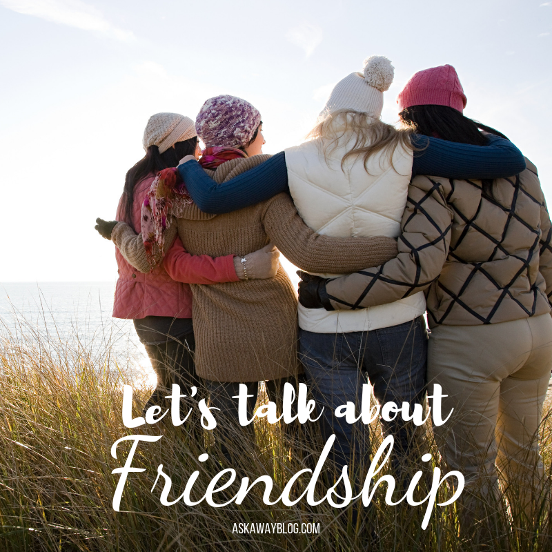 Ask Away Blog: Let's talk about FRIENDSHIP