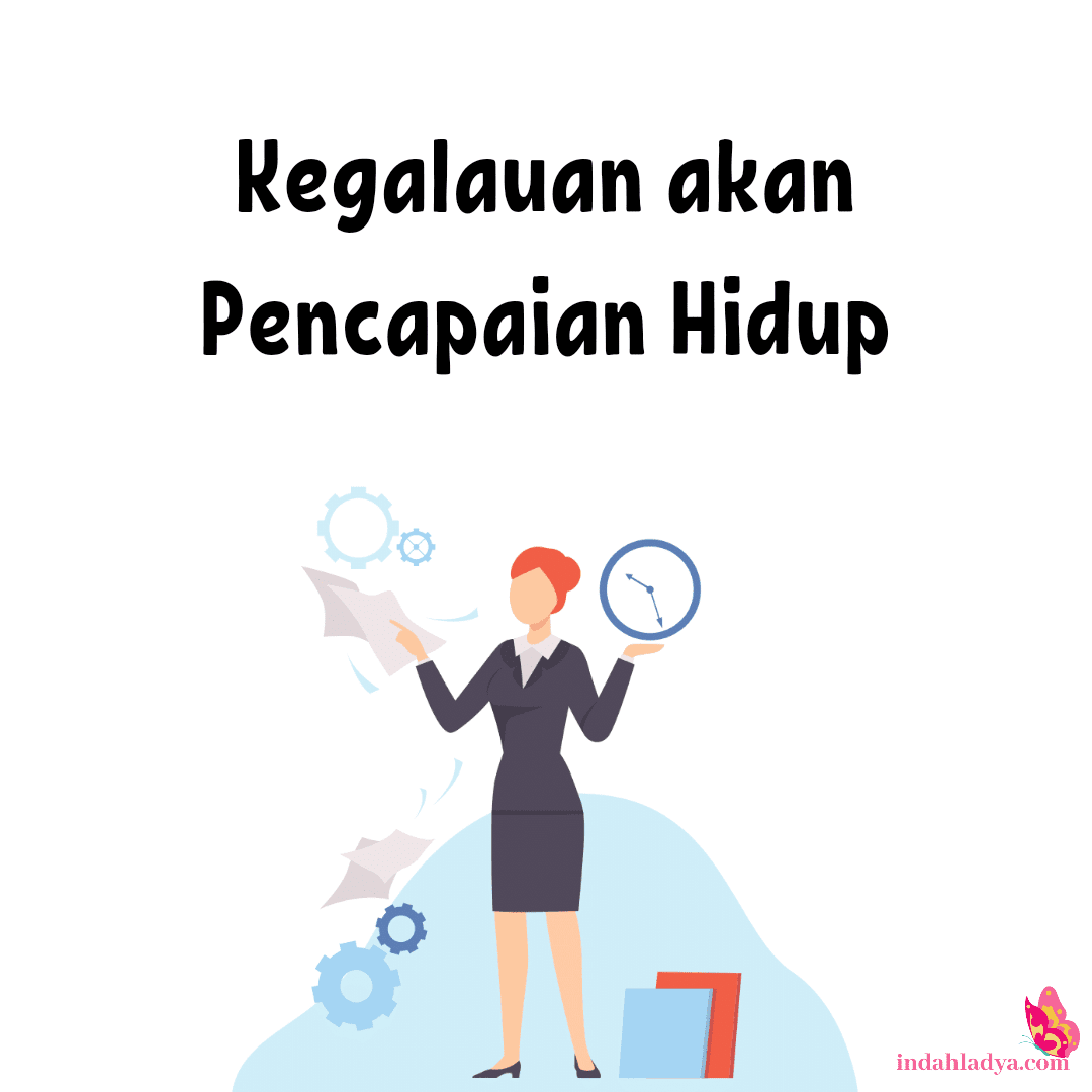 Pencapaian Tertinggi dalam Hidup : Mewujudkan Mimpi Masa Lalu ...