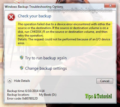 Memperbaiki Windows Backup Error 0x8078012D, The request could not be performed because of an I ...